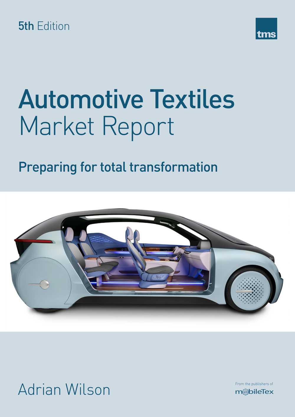 Automotive Textiles: Preparing for total transformation (5th edition ...